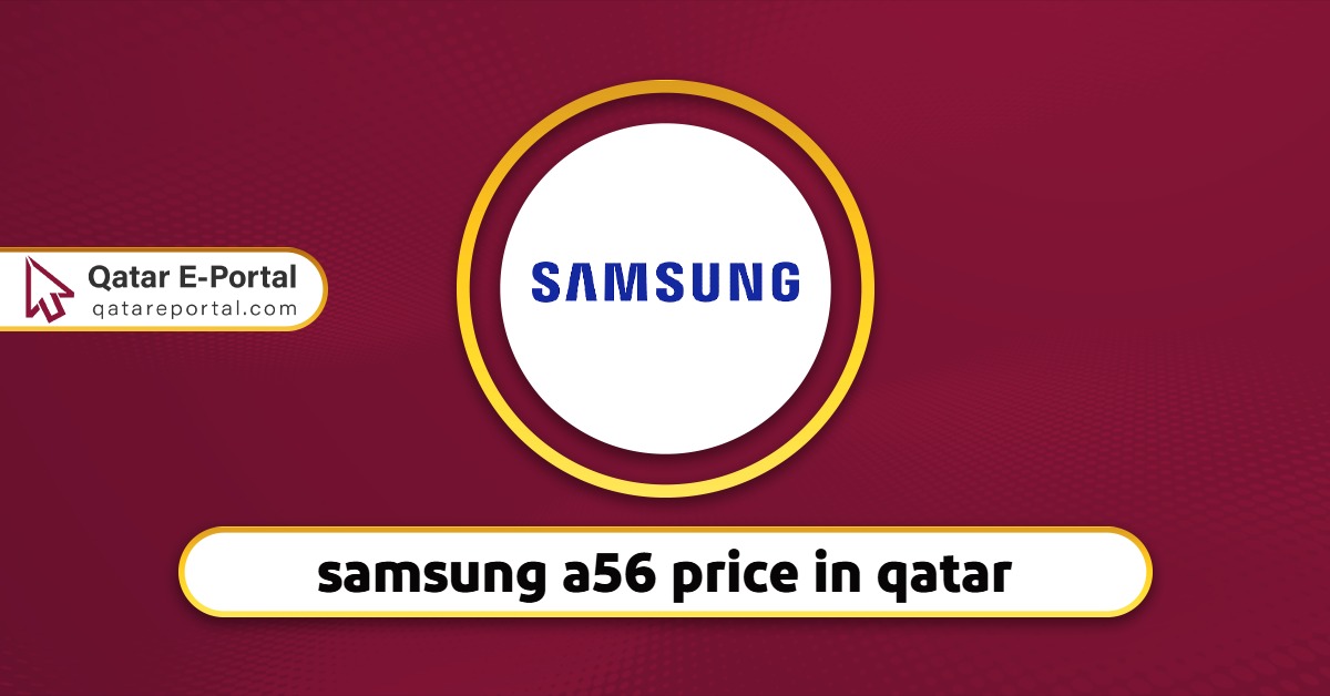Samsung a56 Price in Qatar 2025 - Qatar E-Portal